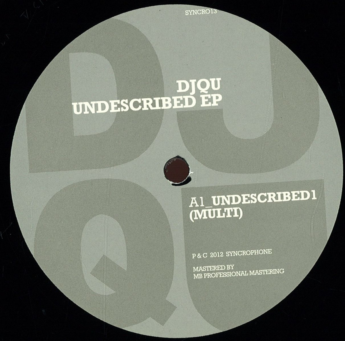 Dj Qu - Undescribed Ep / Syncrophone Records SYNCRO13 - Vinyl
