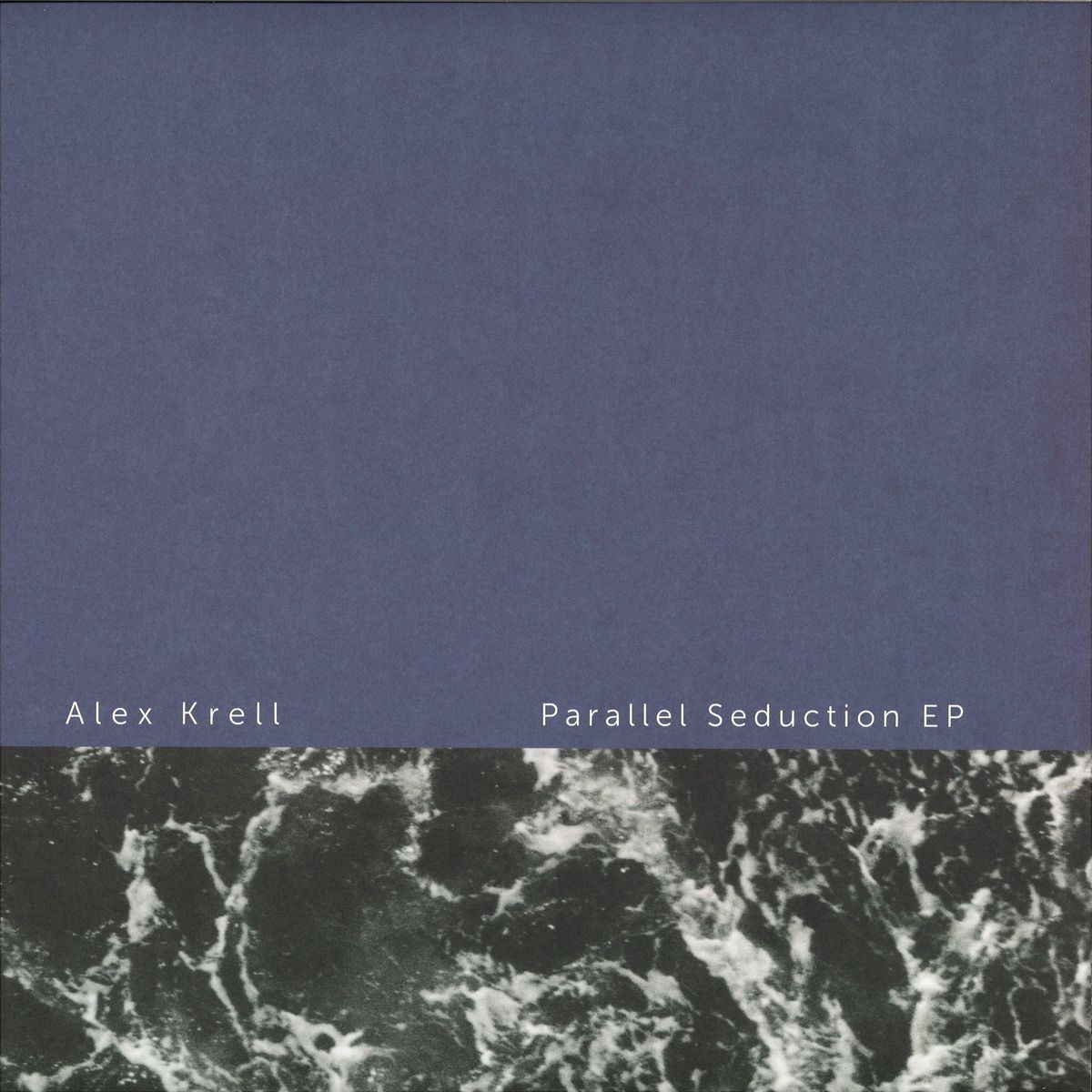 Alex Krell - Parallel Seduction Ep / SODAI SODAI005- Vinyl