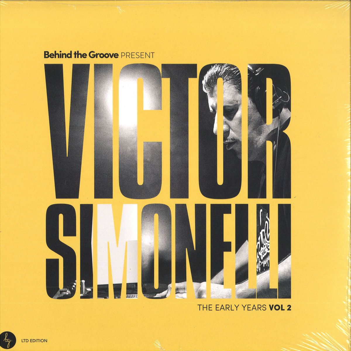 Victor Simonelli - Behind The Groove Present Victor Simonelli The Early ...